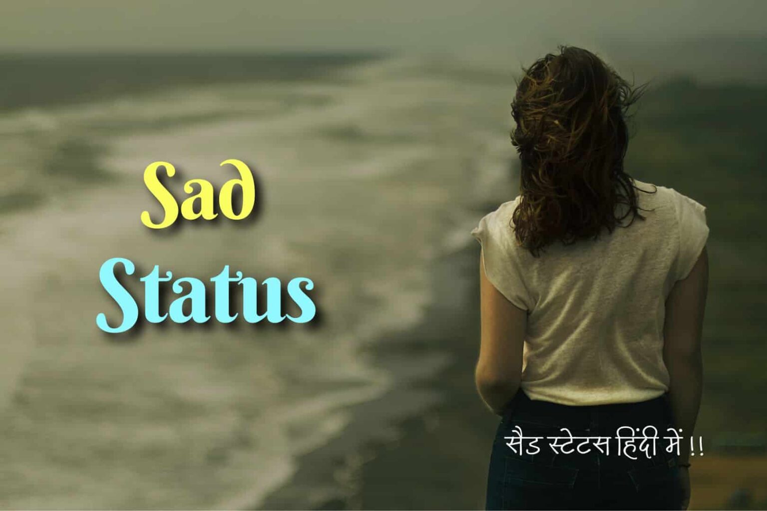 200+ Sad Status in Hindi – Heart Touching Sad Love Status Images 2024 ...
